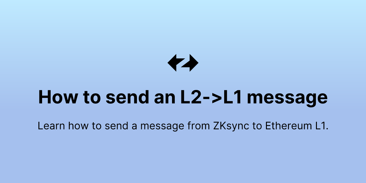 How to send an L2->L1 message - ZKsync Community Code